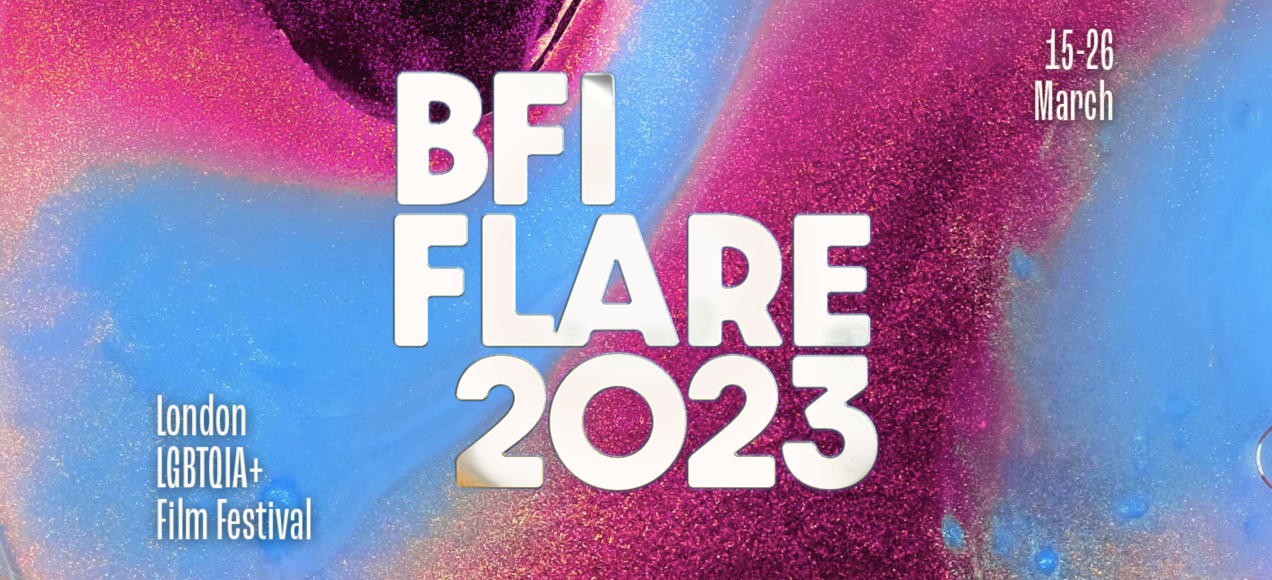 BFI Flare 2023 line-up revealed - The Bigger Picture BFI Flare 2023 line-up revealed - The Bigger Picture